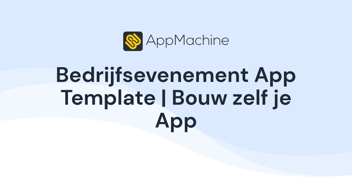 Bedrijfsevenement App Template | Bouw zelf je App | AppMachine