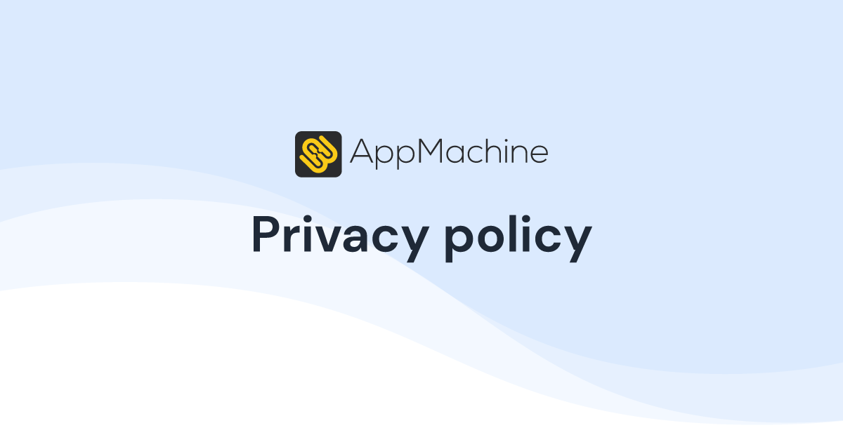 Privacy policy | AppMachine