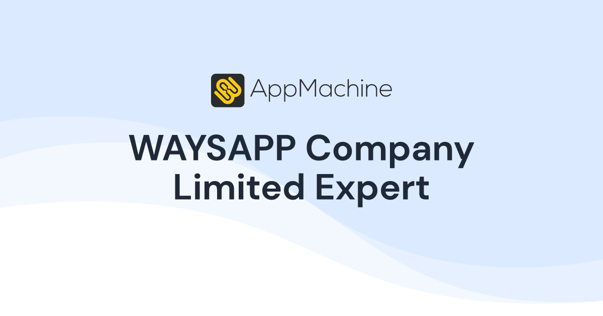 WAYSAPP Company Limited Expert | AppMachine